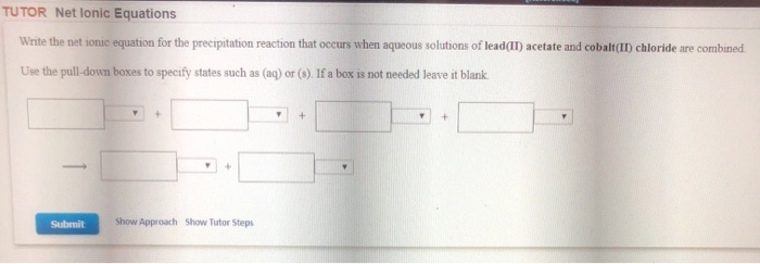 Solved TUTOR Net lonic Equations Write the net ionic | Chegg.com