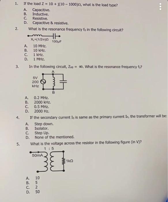 Solved 1. If the load Z=10+j(10−1000)Ω, what is the load | Chegg.com