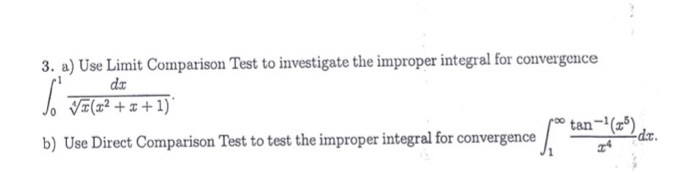 Solved 3. a) Use Limit Comparison Test to investigate the | Chegg.com