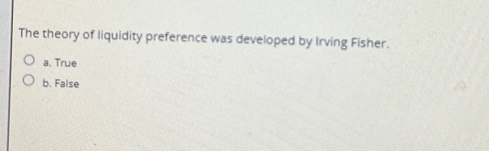 Solved The theory of liquidity preference was developed by | Chegg.com