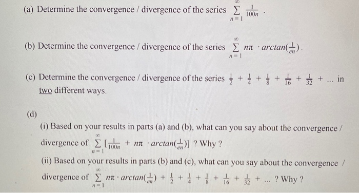 Solved (a) Determine the convergence / divergence of the | Chegg.com Solved (a) Determine the convergence / divergence of the | Chegg.com