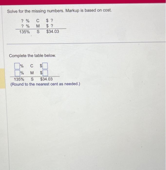 Solved Solve for the missing numbers. Markup is based on | Chegg.com