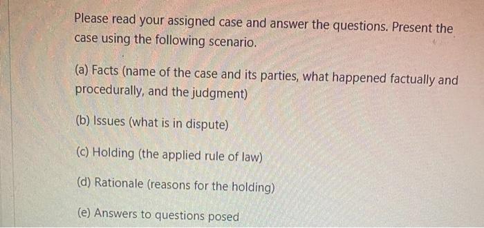 Solved Please read your assigned case and answer the | Chegg.com
