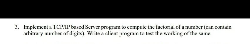 Solved 3. Implement a TCP/IP based Server program to compute | Chegg.com