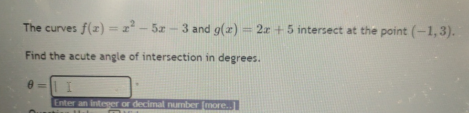 Solved The curves f(x)=x2-5x-3 ﻿and g(x)=2x+5 ﻿intersect at | Chegg.com