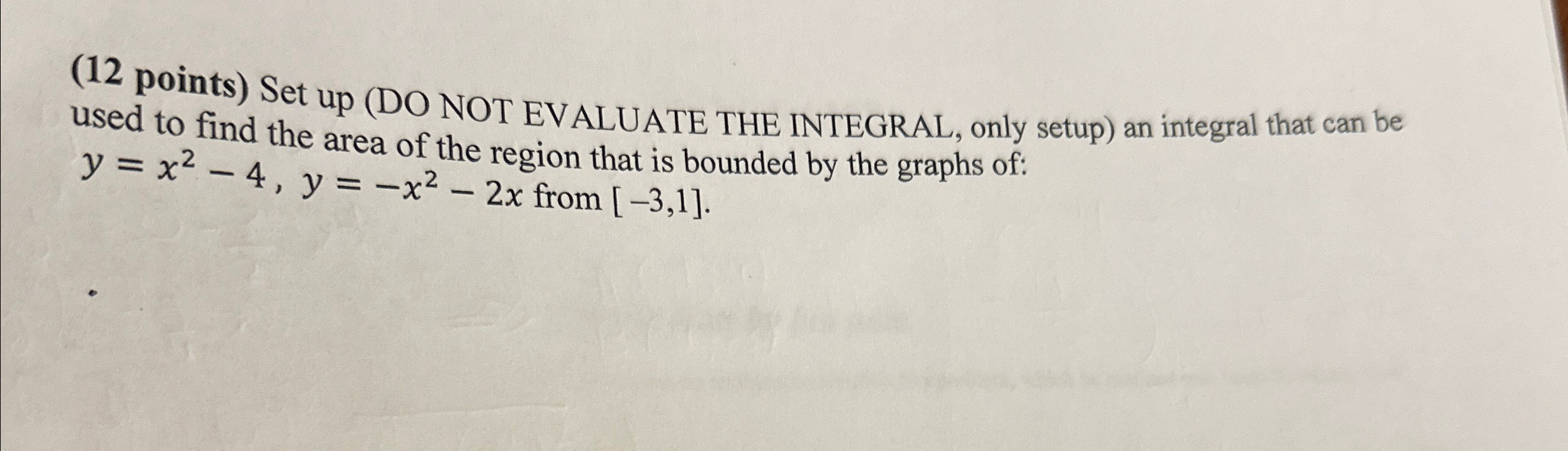 Solved (12 ﻿points) ﻿Set up (DO NOT EVALUATE THE INTEGRAL, | Chegg.com