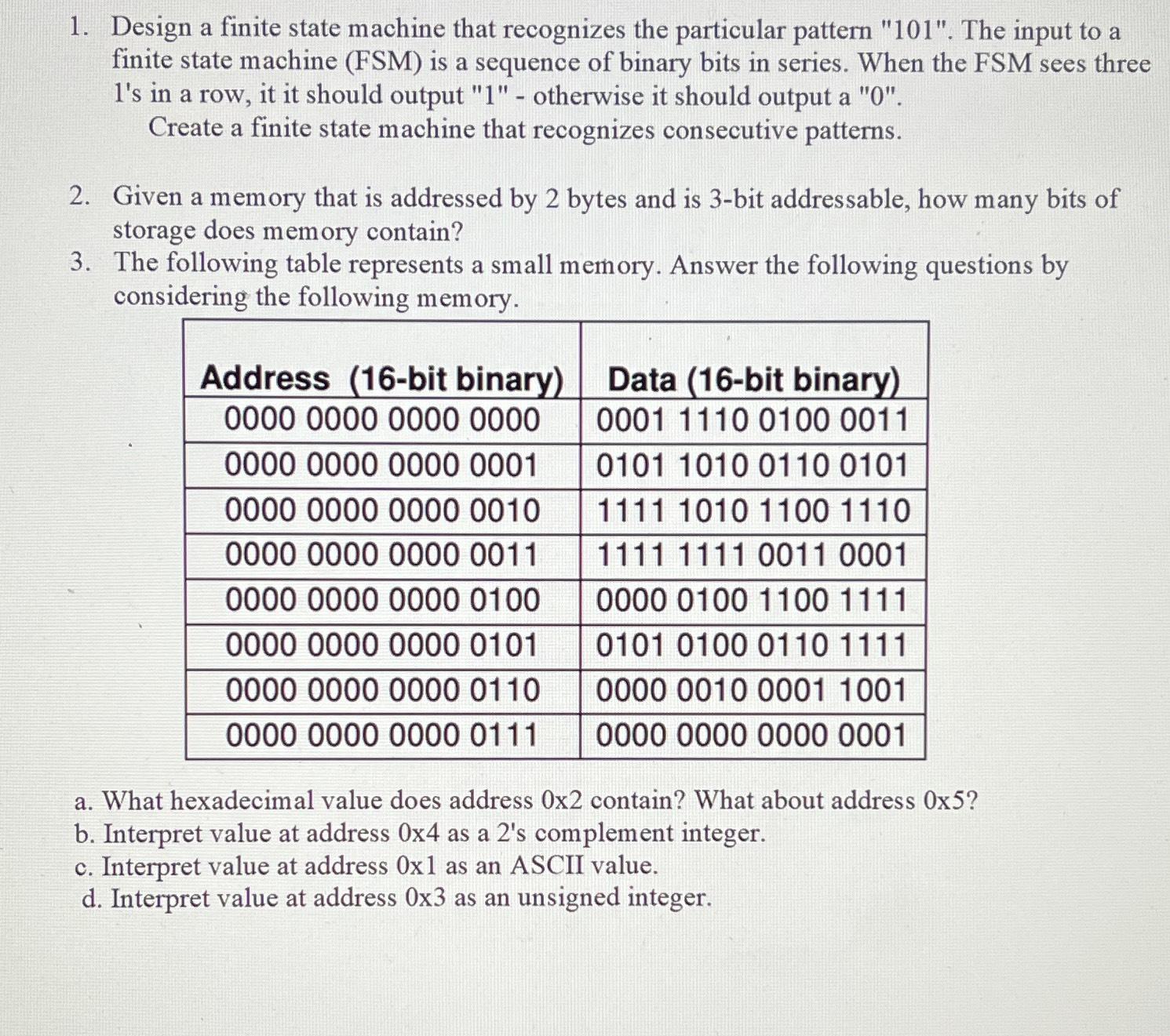 Solved Design A Finite State Machine That Recognizes The 