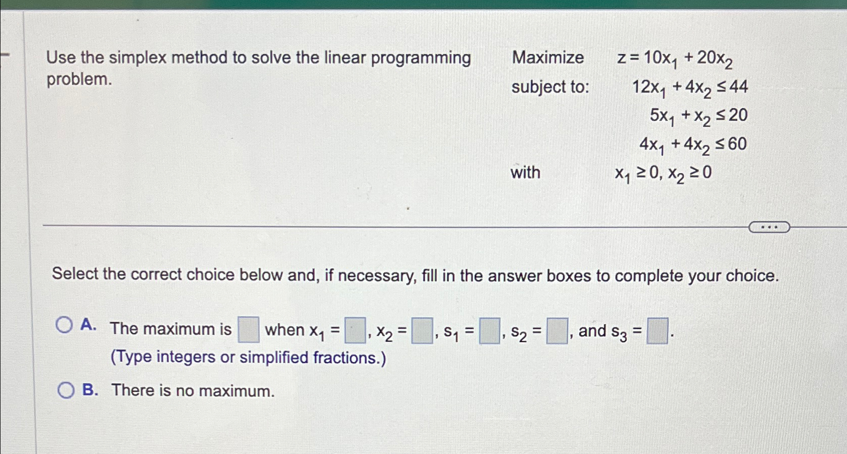 Use the simplex method to solve the linear | Chegg.com