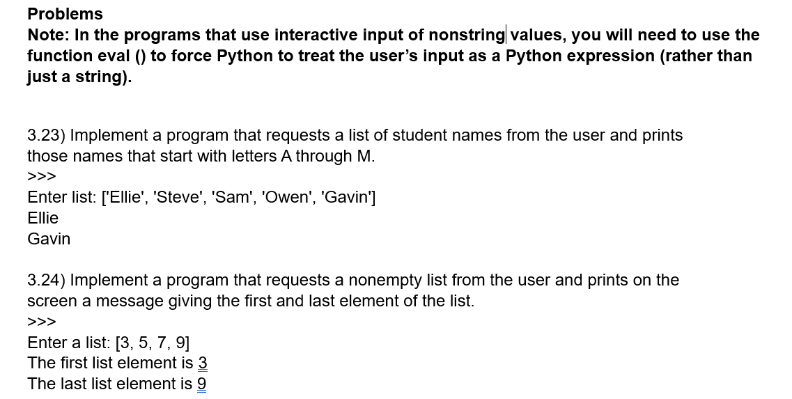 Solved ProblemsNote: In the programs that use interactive | Chegg.com