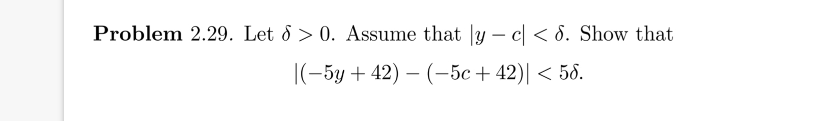 Solved Problem 2.29. ﻿Let δ>0. ﻿Assume that |y-c|