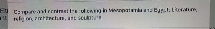 Fit Compare and contrast the following in Mesopotamia | Chegg.com