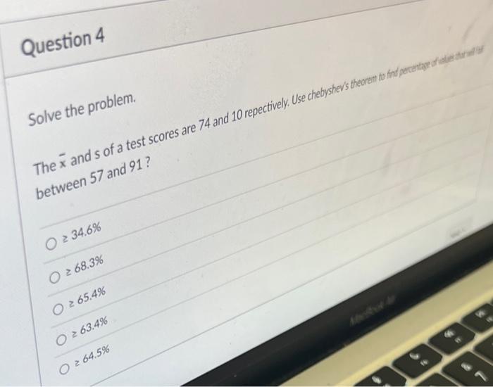 Solved Solve the problem. hetween 57 and 91 ? | Chegg.com