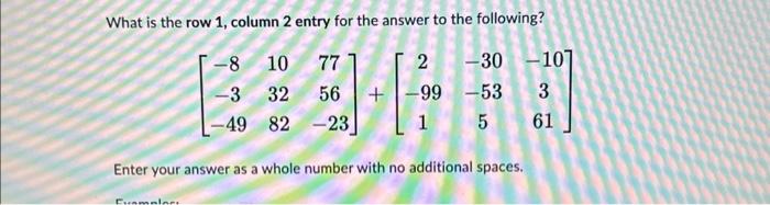 Solved What is the row 1 , column 2 entry for the answer to | Chegg.com