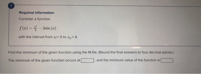 Solved Required information Consider a function f(x) = -2sin | Chegg.com