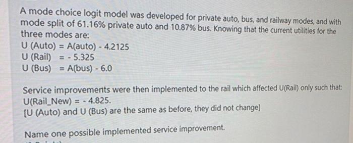 Solved A mode choice logit model was developed for private | Chegg.com