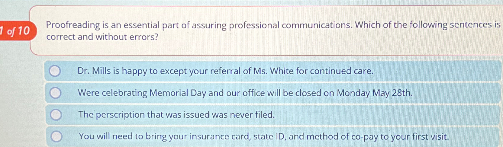 Solved Proofreading is an essential part of assuring | Chegg.com