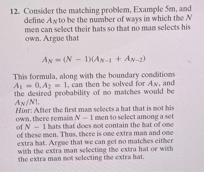 Solved 12. Consider the matching problem, Example 5m, and | Chegg.com