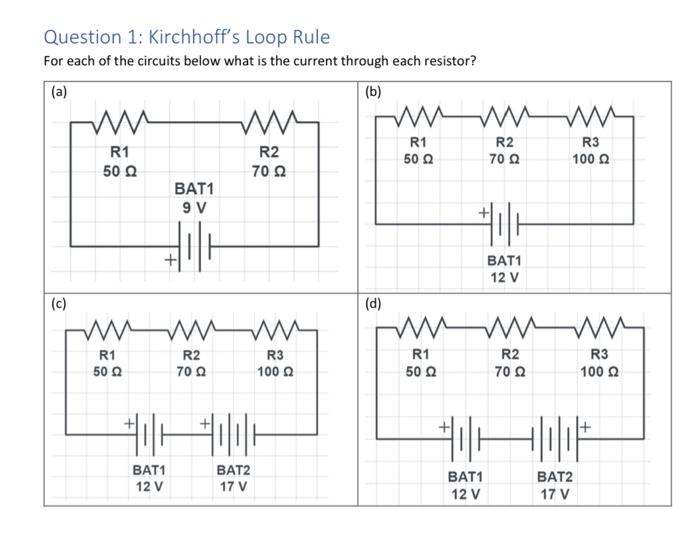Solved Question 1: Kirchhoff's Loop Rule For each of the | Chegg.com