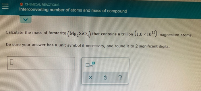 Solved O CHEMICAL REACTIONS Interconverting number of atoms | Chegg.com