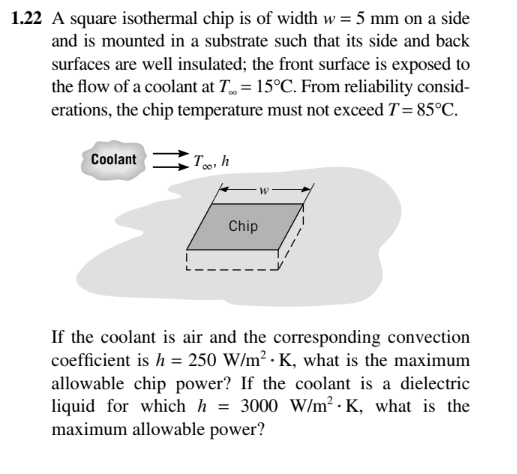 Solved 1.22 ﻿A square isothermal chip is of width w=5mm ﻿on | Chegg.com