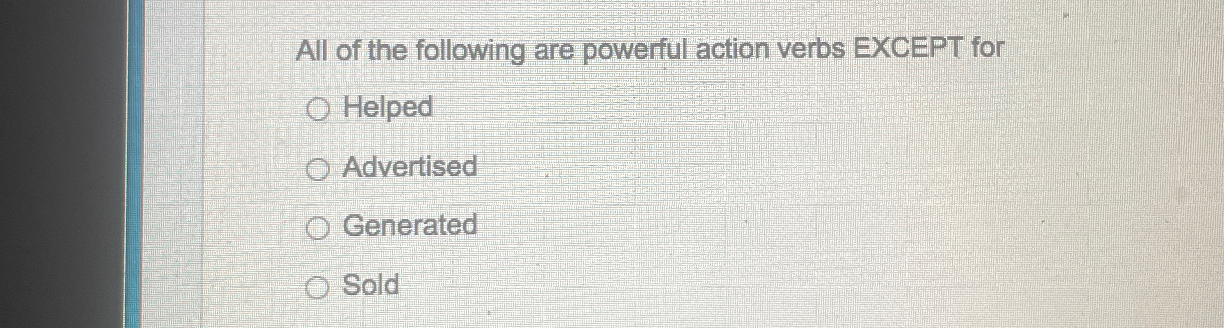 Solved All of the following are powerful action verbs EXCEPT | Chegg.com