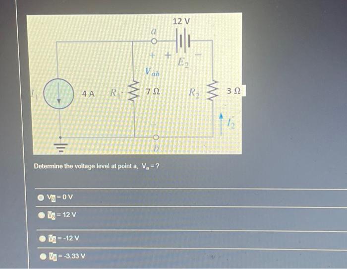Solved Determine the voltage level at point b,Vb= ? Vb=12 | Chegg.com