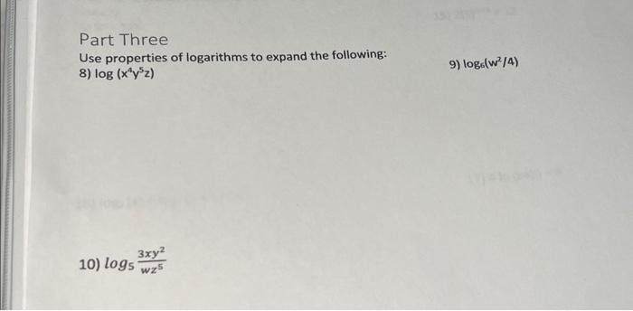 Solved Part Three Use properties of logarithms to expand the | Chegg.com