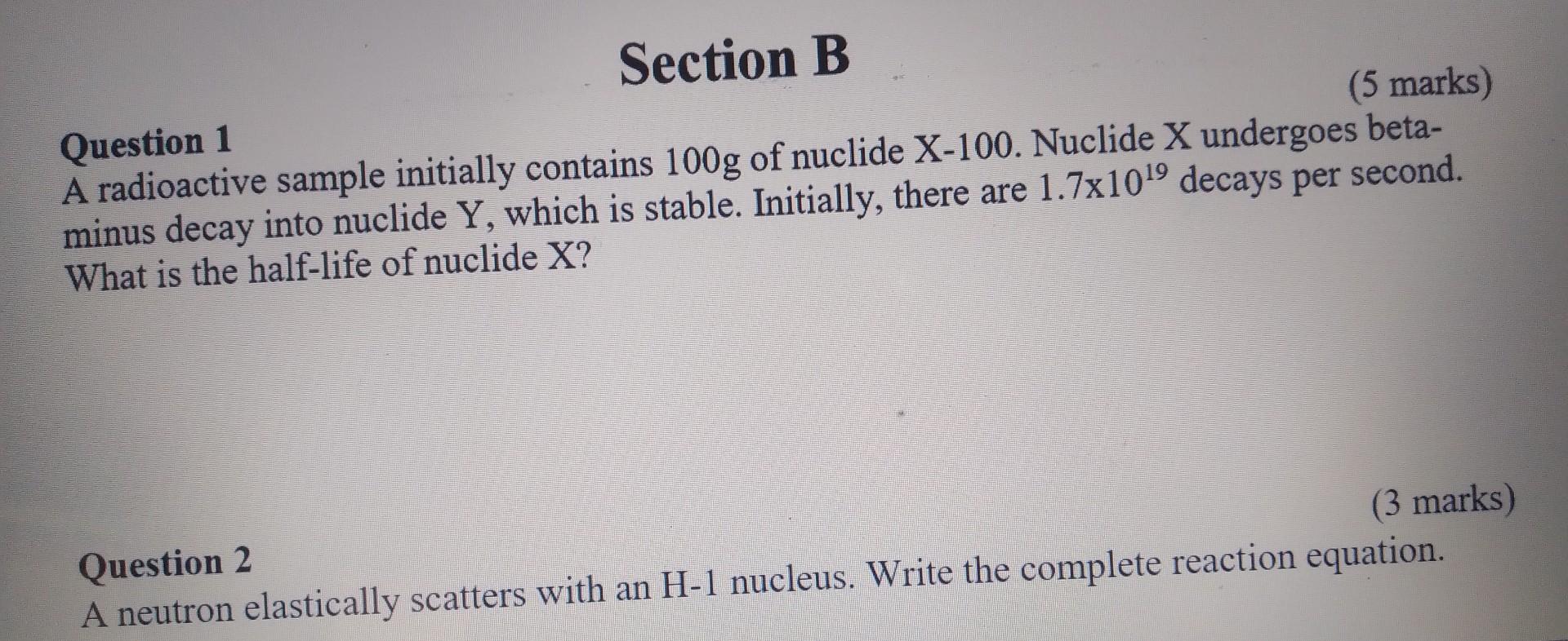 Solved Question 1 (5 marks) A radioactive sample initially | Chegg.com