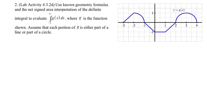 Solved 2. (Lab Activity 4.3.2d) Use known geometric formulas | Chegg.com