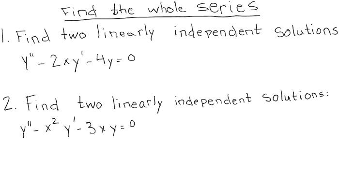 Solved Find the whole series 1. Find two linearly | Chegg.com