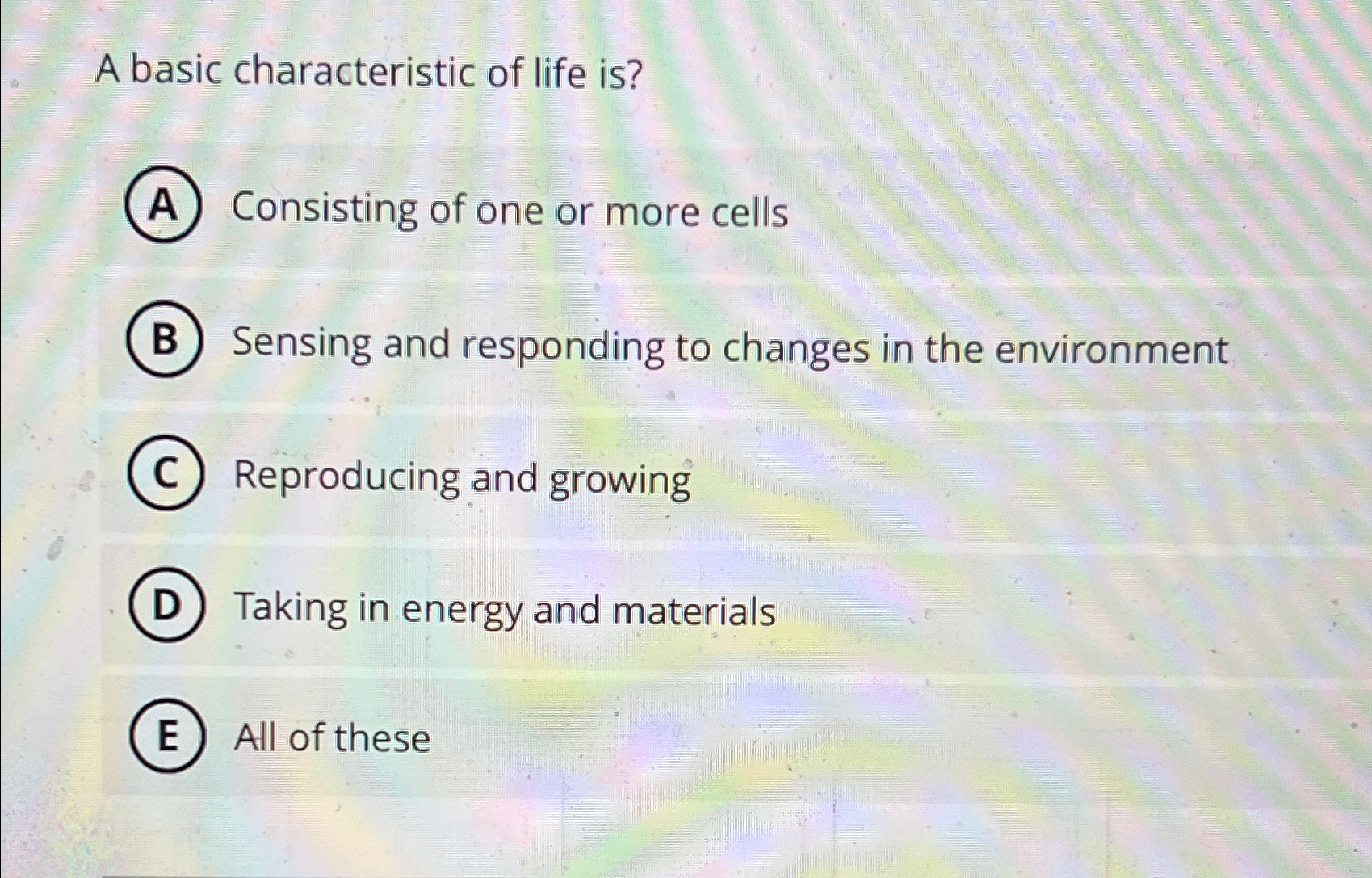 Solved A basic characteristic of life is?Consisting of one | Chegg.com