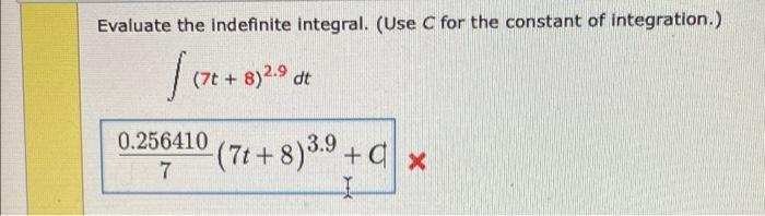 Solved Evaluate the indefinite integral. (Use C for the | Chegg.com