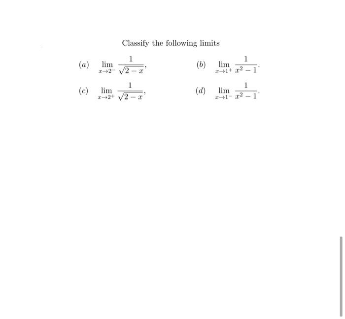 Solved Classify the following limits 1 1 (6) lim 1+2 V2 +1+ | Chegg.com