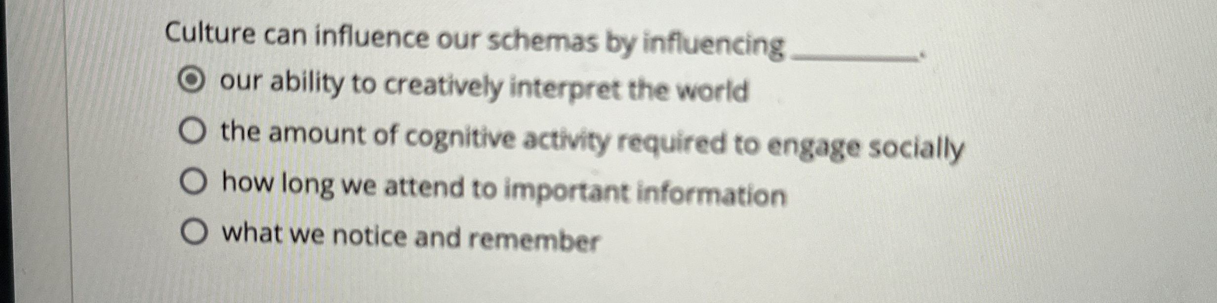 Solved Culture can influence our schemas by influencingour | Chegg.com