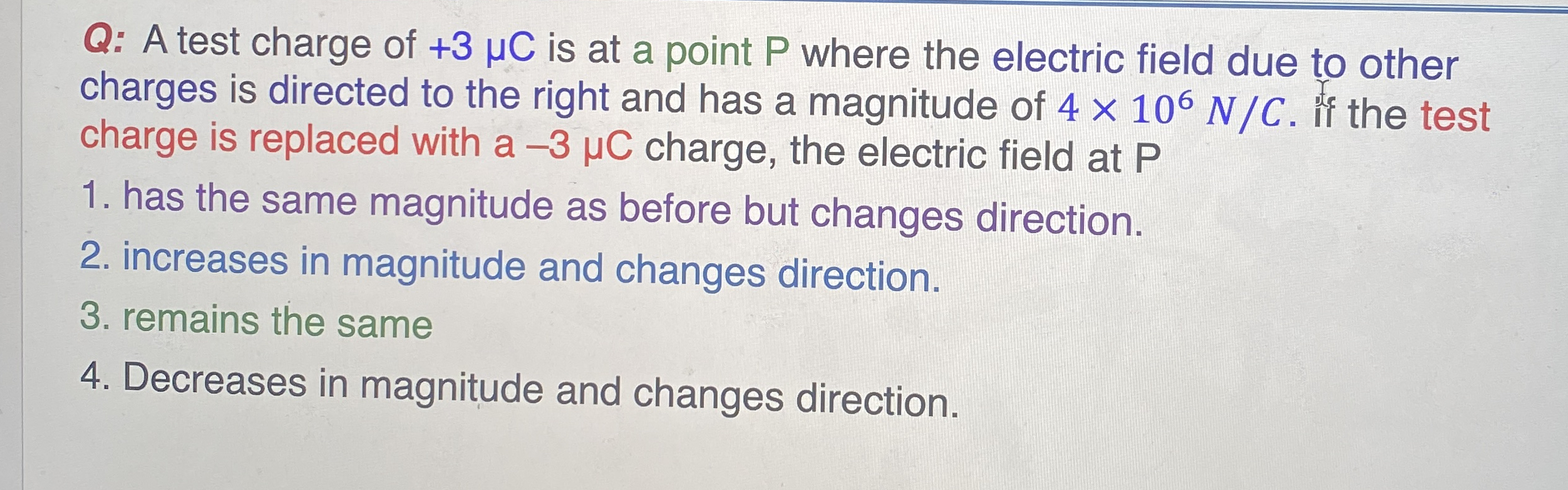 Solved Q: A test charge of +3μC ﻿is at a point P ﻿where the | Chegg.com