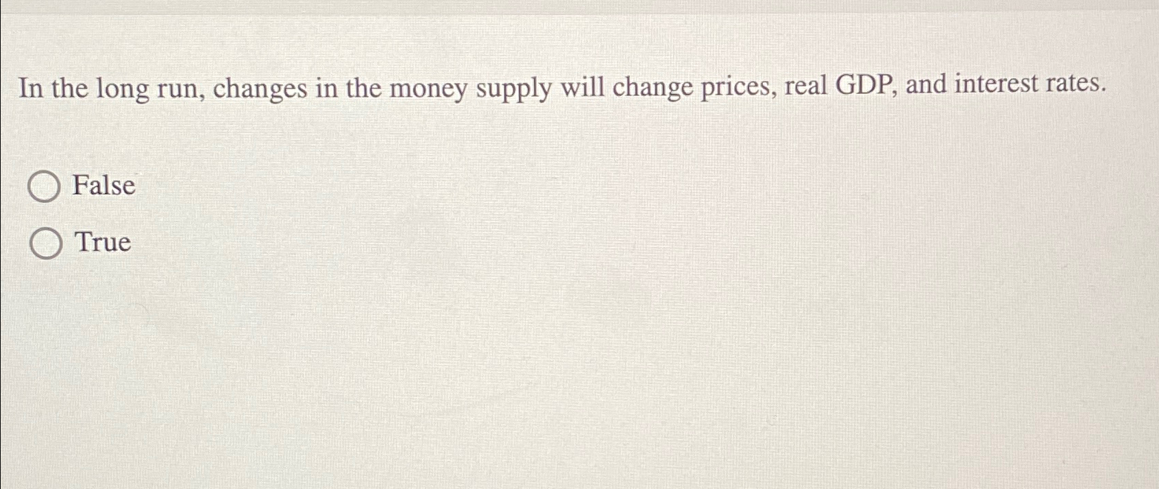 Solved In the long run, changes in the money supply will | Chegg.com
