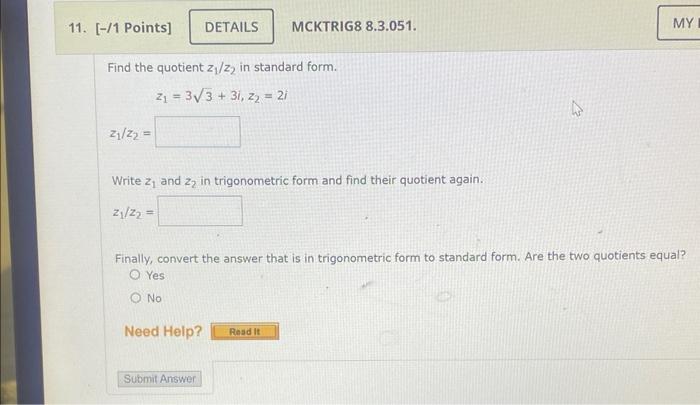 Solved Find the quotient z1/z2 in standard form. | Chegg.com