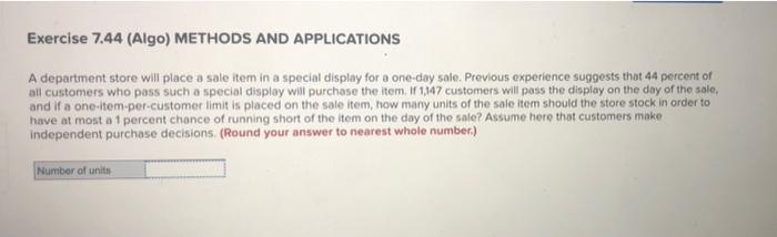 Solved Exercise 7.44 (Algo) METHODS AND APPLICATIONS A | Chegg.com