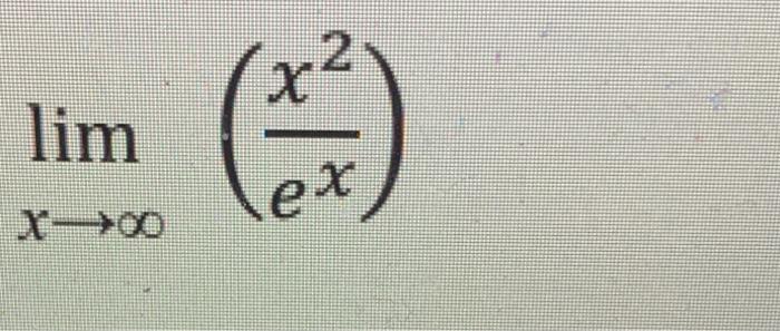 Solved lim x lex X->00 | Chegg.com