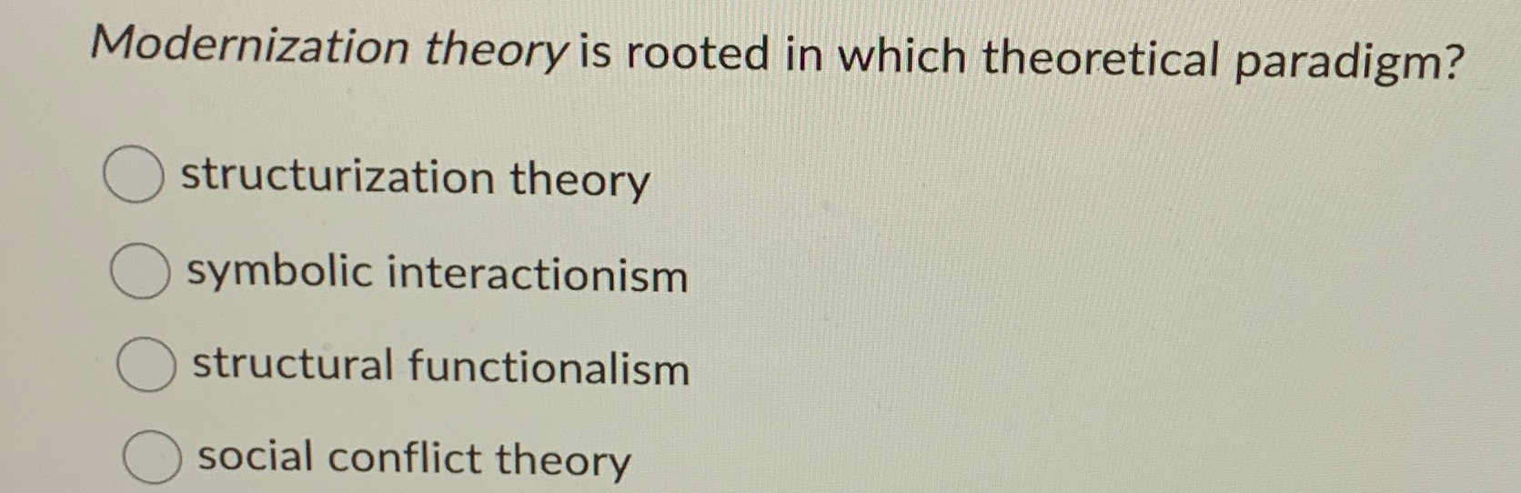 Solved Modernization theory is rooted in which theoretical | Chegg.com