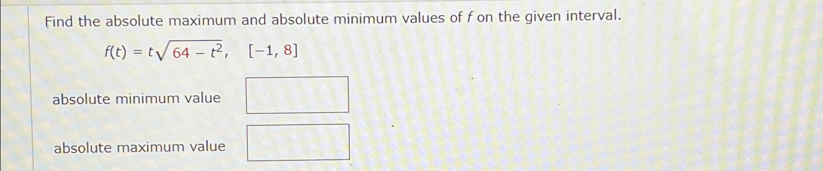 Solved Find the absolute maximum and absolute minimum values | Chegg.com