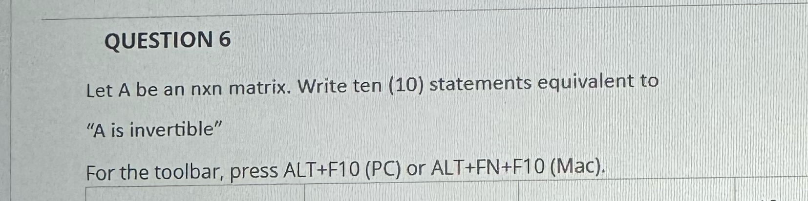 Solved QUESTION 6Let A ﻿be an nxn matrix. Write ten (10) | Chegg.com