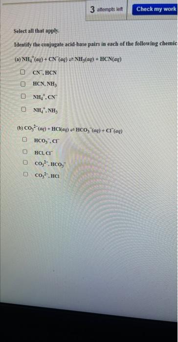 Solved Select all that apply. Identify fhe conjugate | Chegg.com