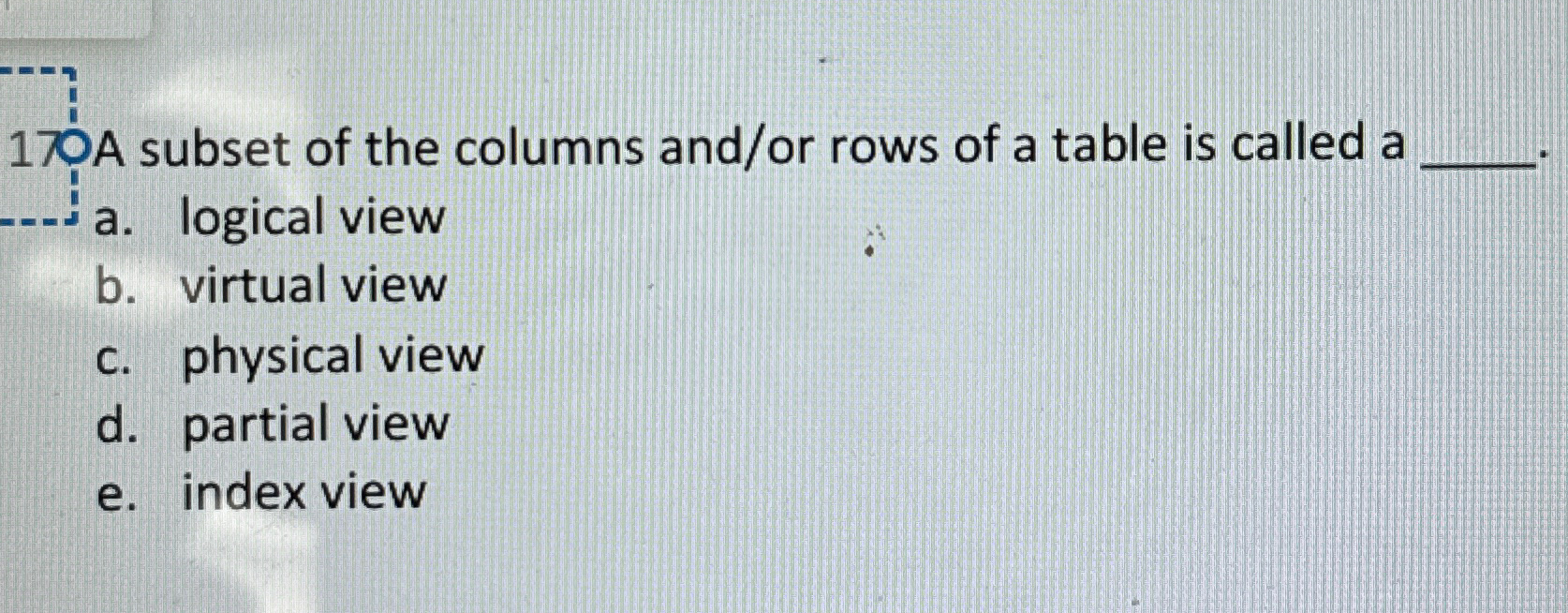 Solved 170A subset of the columns and/or rows of a table is | Chegg.com