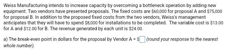 Solved Weiss Manufacturing intends to increase capacity by | Chegg.com