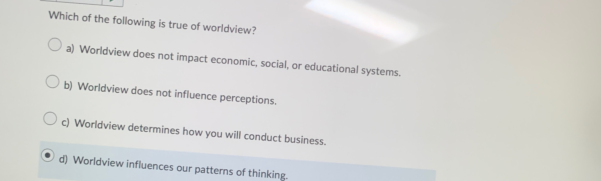 Solved Which of the following is true of worldview?a) | Chegg.com