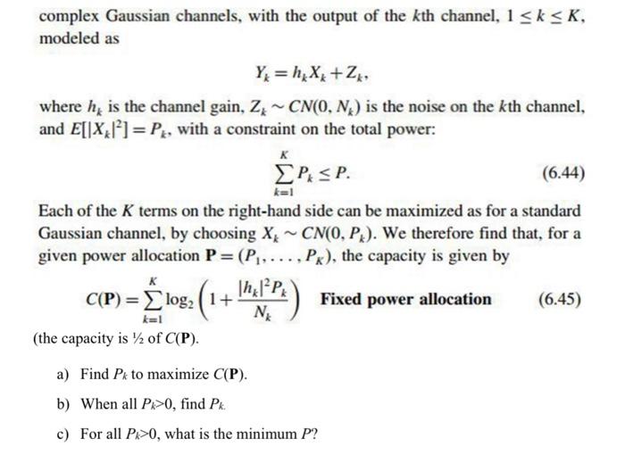 complex Gaussian channels, with the output of the kth | Chegg.com