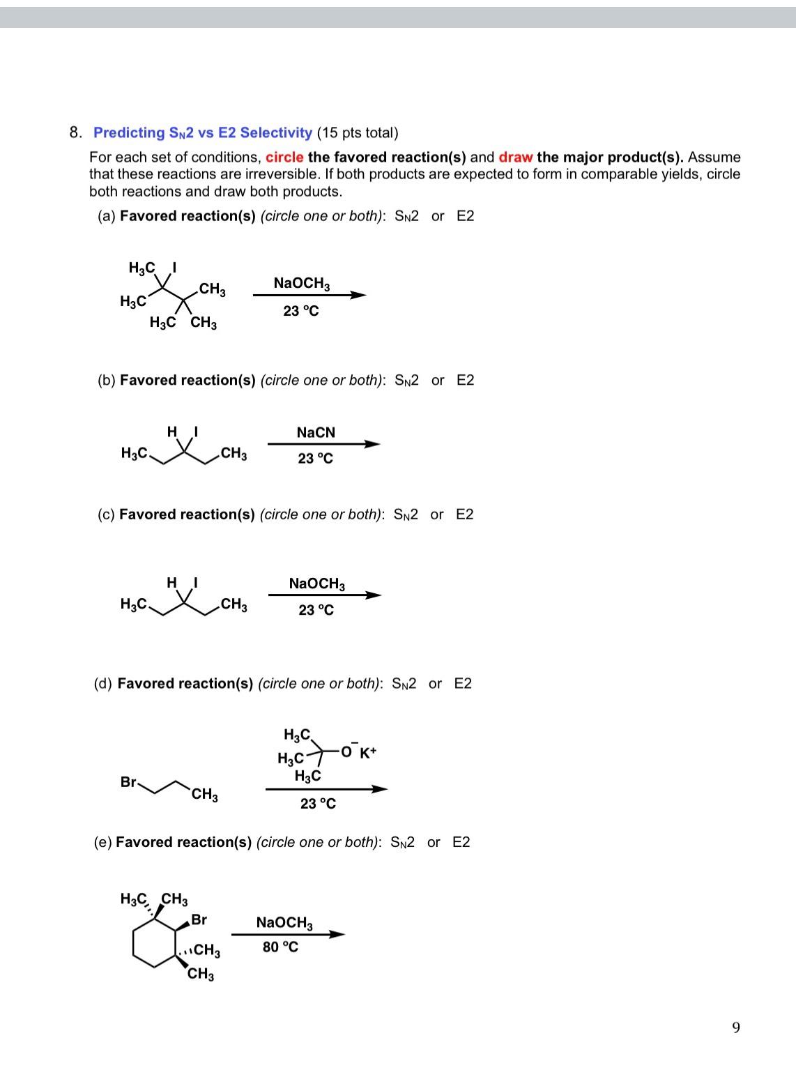 Solved Predicting SN2 ﻿vs E2 ﻿Selectivity (15 ﻿pts total)For | Chegg.com