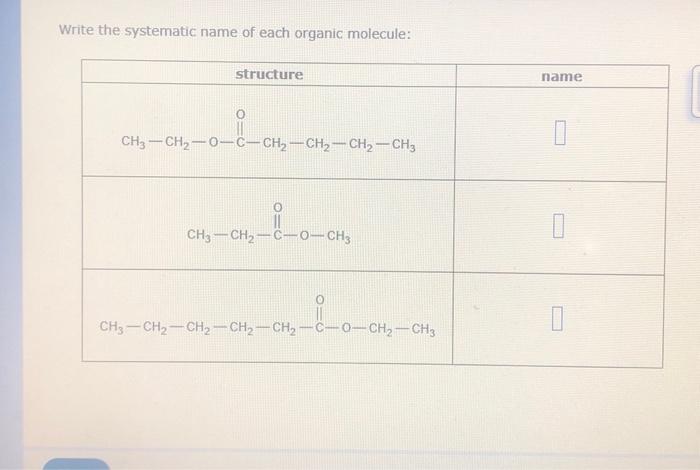 Solved Write the systematic name of each organic molecule: | Chegg.com