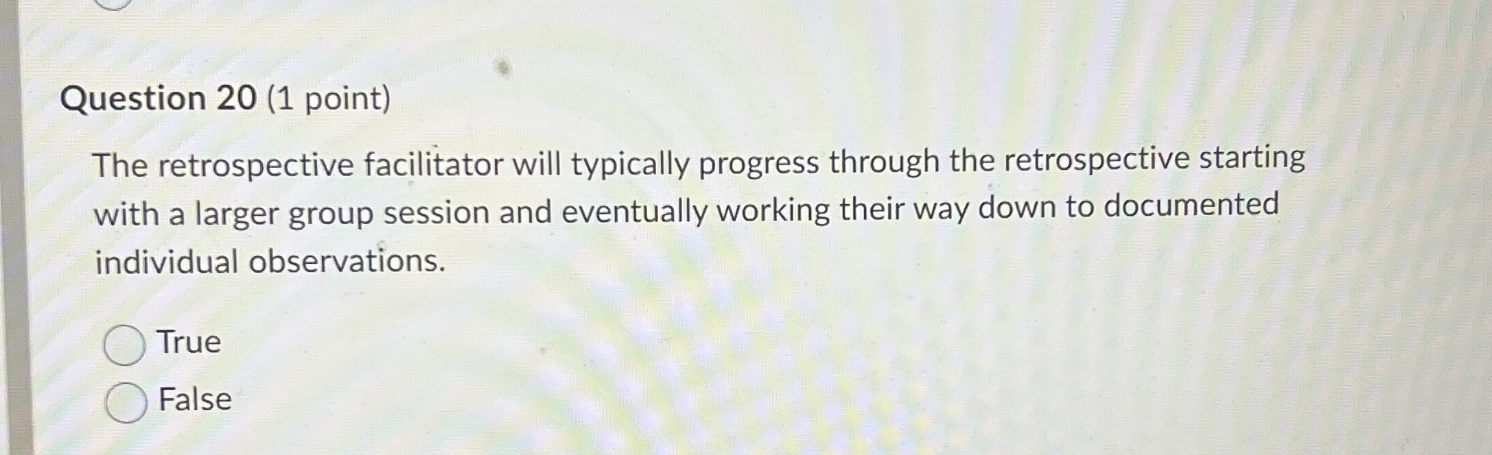 Solved Question 20 (1 ﻿point)The retrospective facilitator | Chegg.com